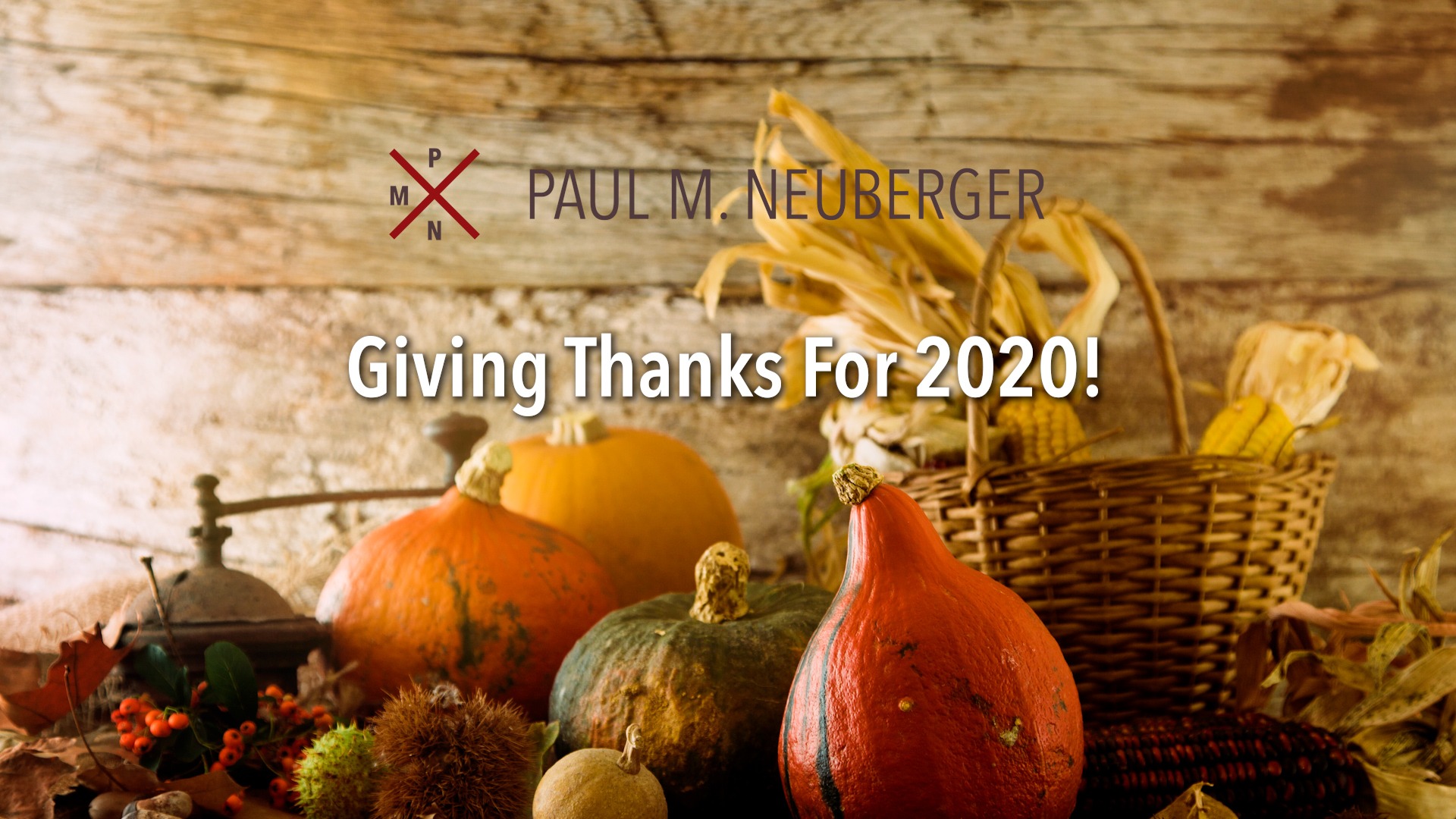 Giving Thanks for 2020...Really? - paulmneuberger