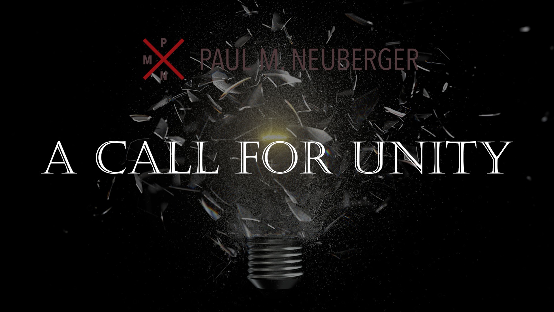 A Call For Unity - paulmneuberger